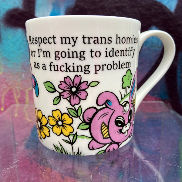 Respect My Trans Homies Mug – Stokes Croft China & PRSC Shop
